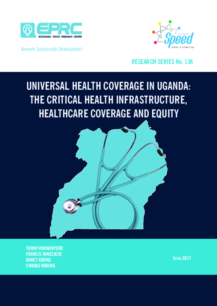 Universal Health Coverage in Uganda: The Critical Health Infrastructure, Healthcare Coverage and ...